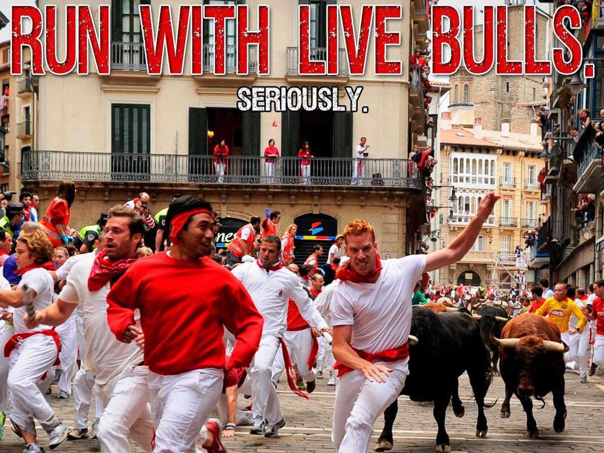 No need to travel to Pamplona to put life and limb at risk. The Great ...
